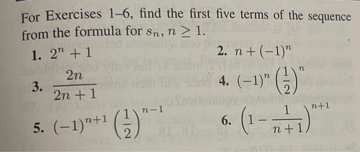 Solved For Exercises 1-6, find the first five terms of the | Chegg.com