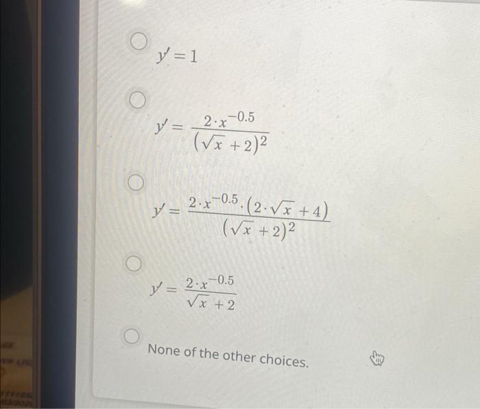 Solved Find the derivative: y=x+2x−2y′=1 y′=(x+2)22⋅x−0.5 | Chegg.com