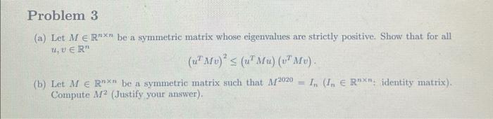 Solved (a) Let M∈Rn×n be a symmetric matrix whose | Chegg.com
