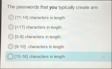 Solved The passwords that you typically create are:[11-14] | Chegg.com
