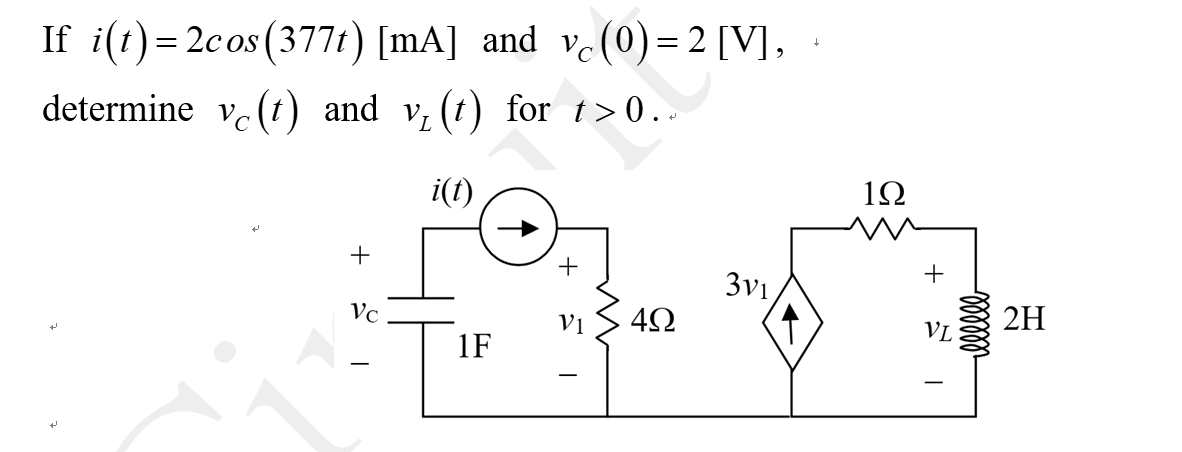Solved If i(t)=2cos(377t)[mA] ﻿and vC(0)=2[V],determine | Chegg.com