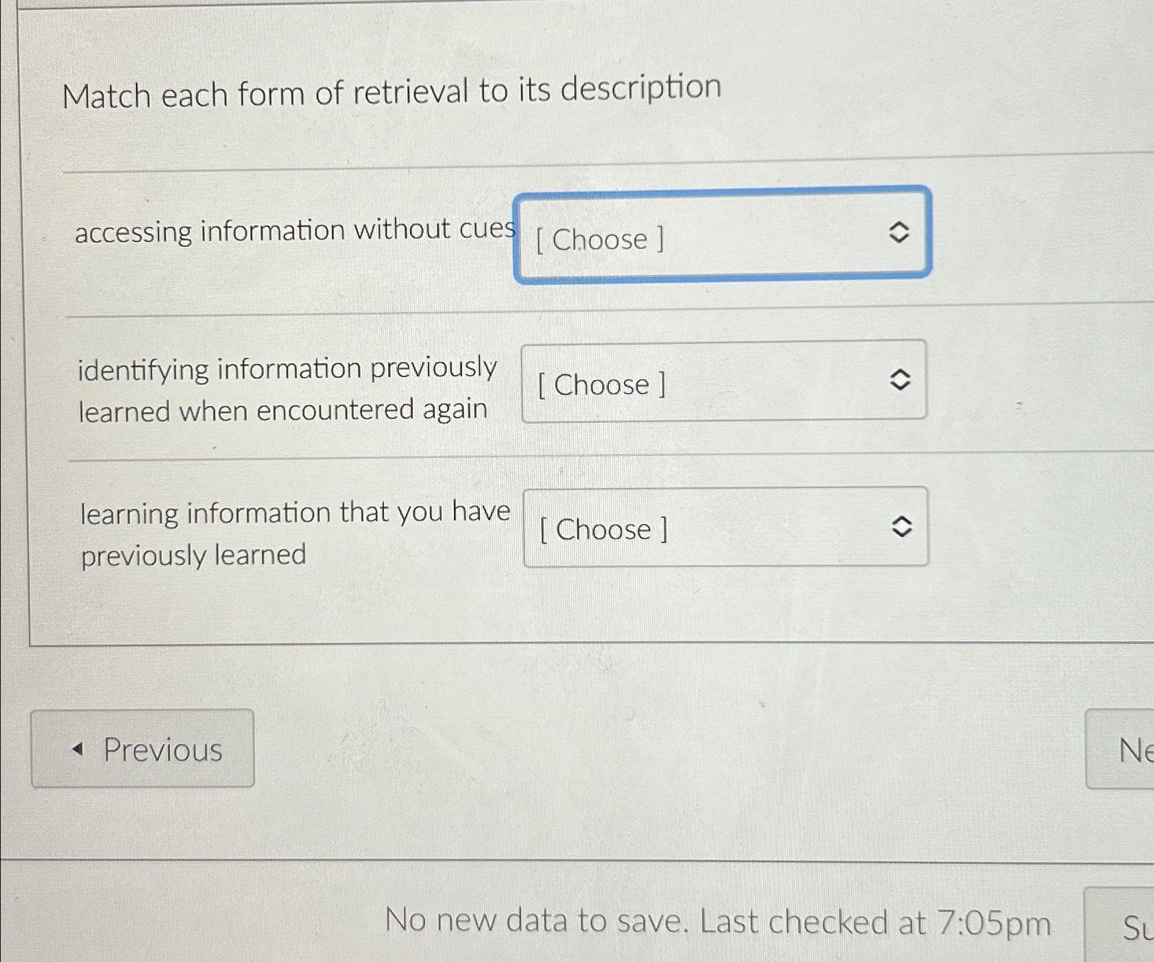 Solved Match each form of retrieval to its | Chegg.com