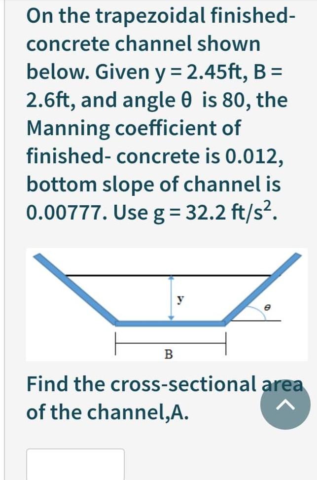 Solved On the trapezoidal finished- concrete channel shown | Chegg.com