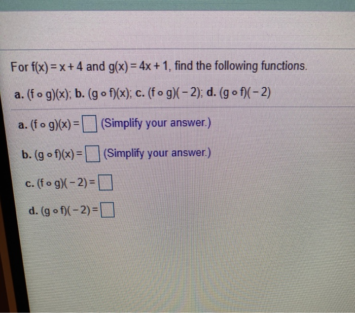 Solved For f(x) = x +4 and g(x) = 4x + 1, find the following | Chegg.com