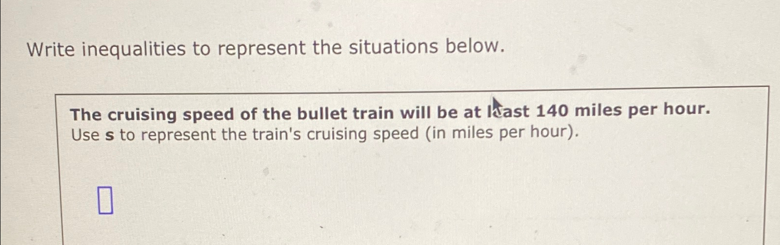 Solved Write inequalities to represent the situations | Chegg.com