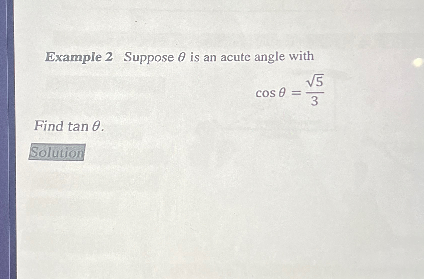 Solved Example 2 ﻿Suppose θ ﻿is an acute angle | Chegg.com