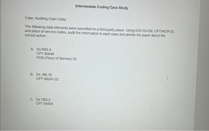 Solved Intermediate Coding Case Study Case: Auditing Claim | Chegg.com
