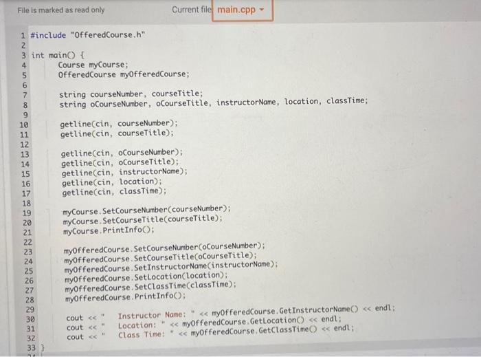 Solved Given main0. define a course base class with | Chegg.com