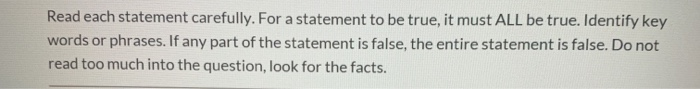 Solved Read each statement carefully. For a statement to be | Chegg.com