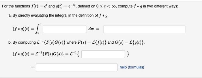 Solved For the functions f(t)=et and g(t)=e−6t, defined on | Chegg.com
