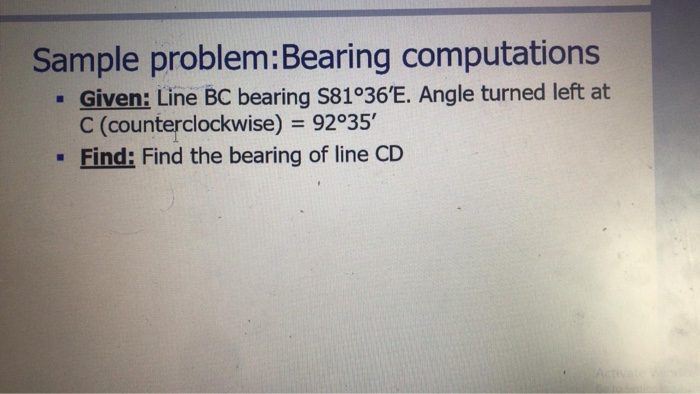 Solved Sample problem:Bearing computations . Given: Line BC | Chegg.com