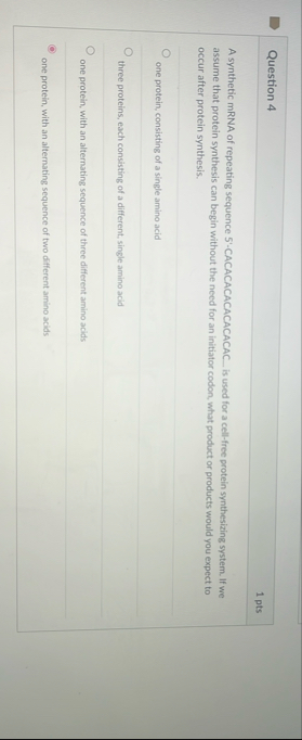 Solved Question 41 ﻿ptsA synthetic mRNA of repeating | Chegg.com