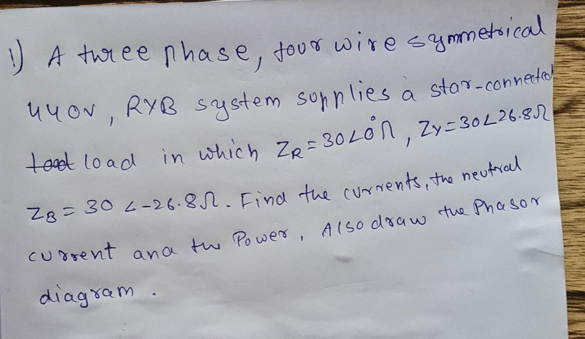 Solved 2 1) A three phase, tour wire symmetrical 4YON, RYB | Chegg.com