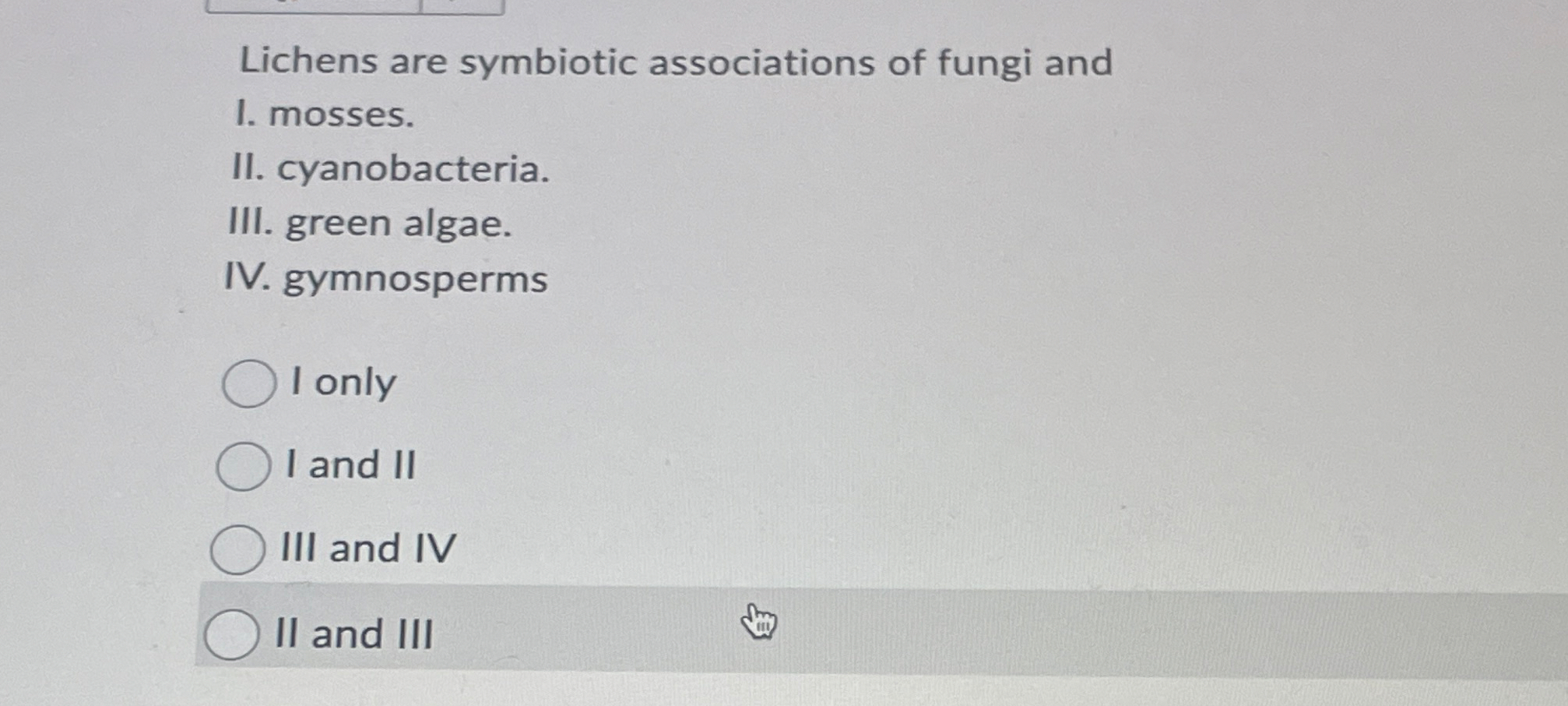 Solved Lichens are symbiotic associations of fungi andI. | Chegg.com