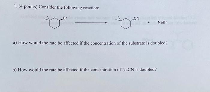 Solved 1. ( 4 points) Consider the following reaction: NaBr | Chegg.com