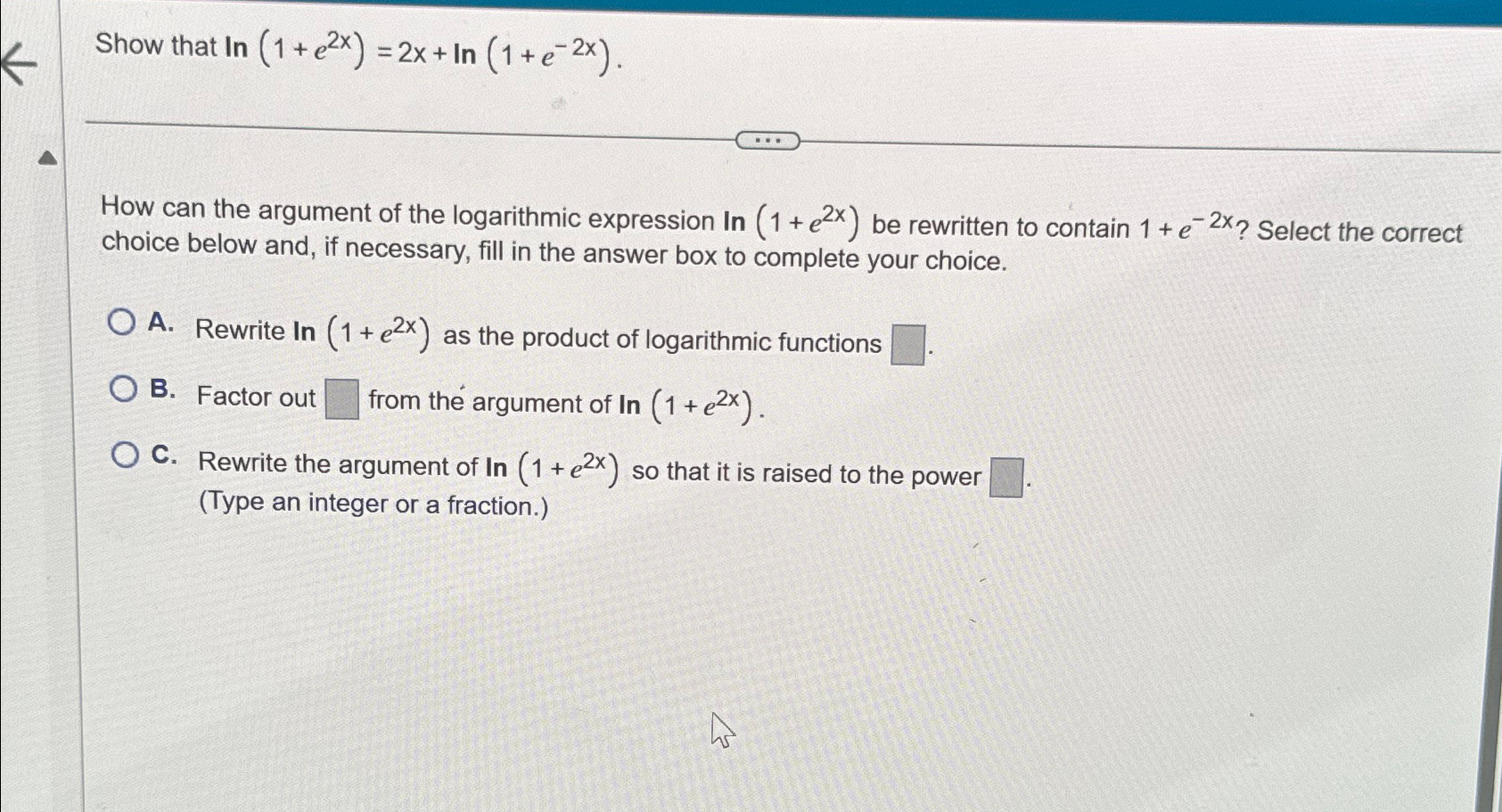 Solved Show that ln(1+e2x)=2x+ln(1+e-2x)How can the argument | Chegg.com