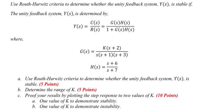 Solved Use Routh-Hurwitz criteria to determine whether the | Chegg.com