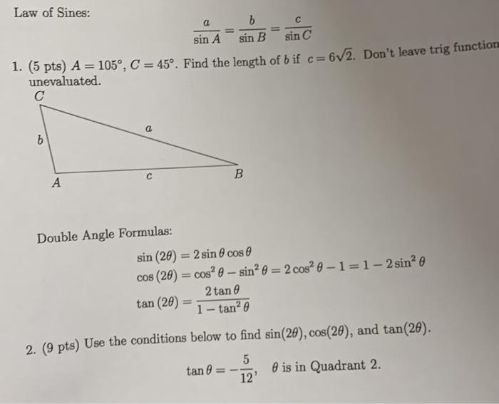 Solved Law of Sines: a b C sin A sin B sin C 1. (5 pts) A = | Chegg.com