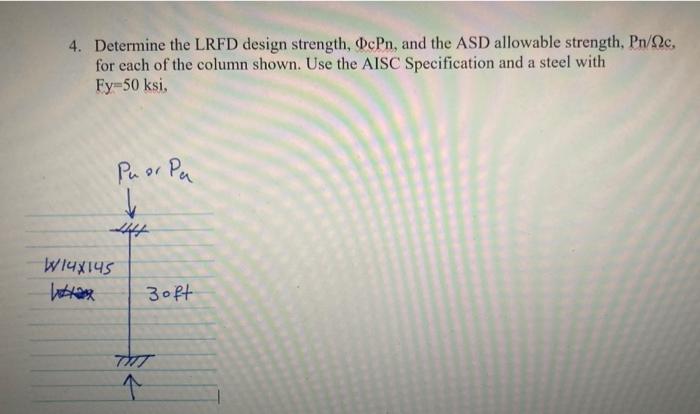 Solved 4. Determine the LRFD design strength, DcPn, and the | Chegg.com