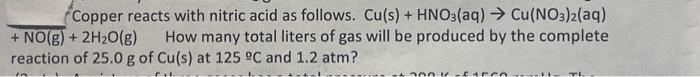 Solved Copper reacts with nitric acid as follows. | Chegg.com