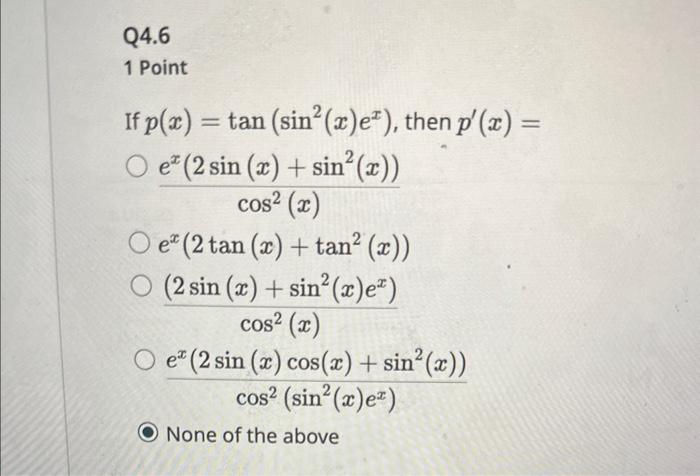 Solved 1 Point If p(x)=tan(sin2(x)ex), then p′(x)= | Chegg.com