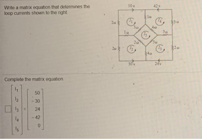 Solved 50 42 Write a matrix equation that determines the | Chegg.com