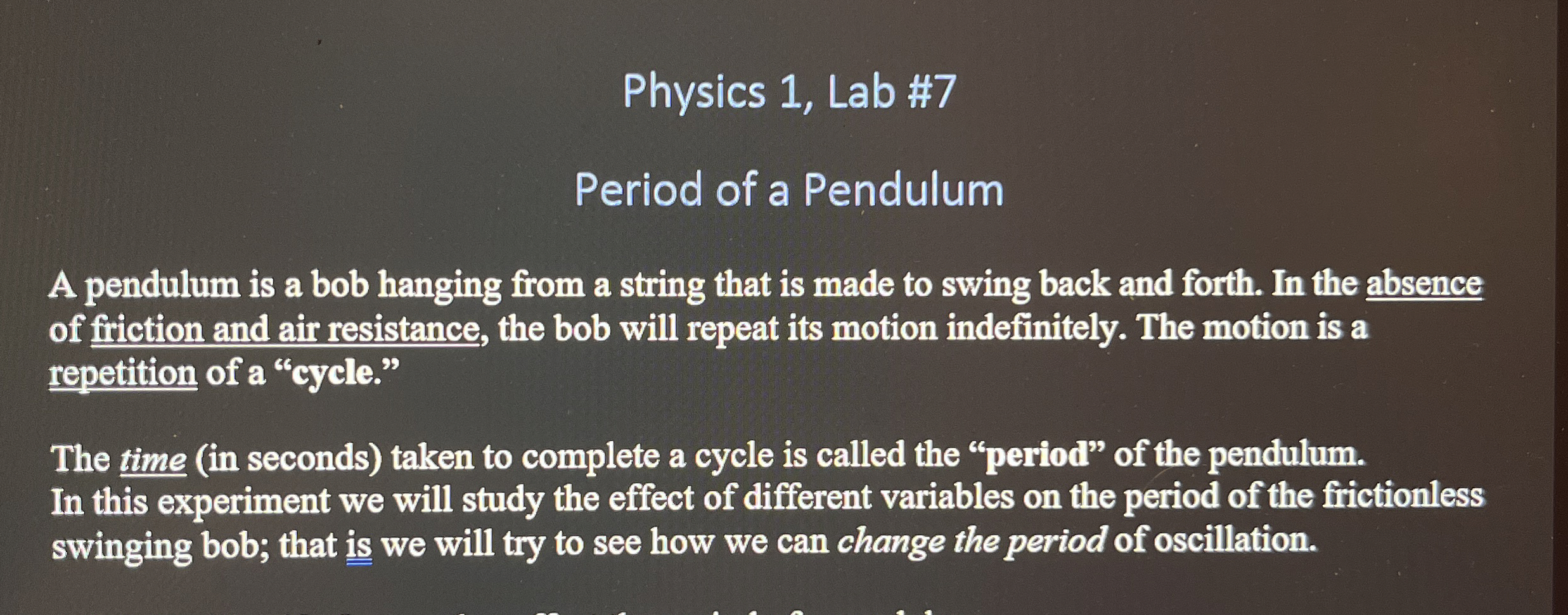 Solved Physics 1, ﻿Lab #7Period of a PendulumA pendulum is a | Chegg.com