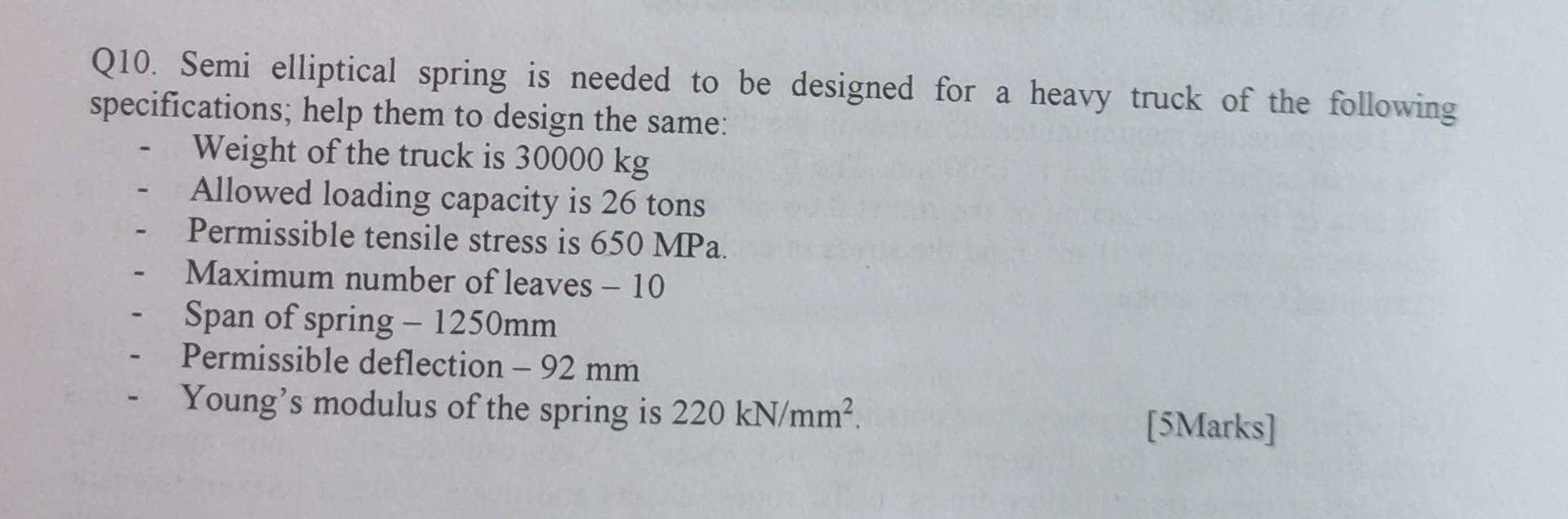 Solved Q10. Semi elliptical spring is needed to be designed | Chegg.com