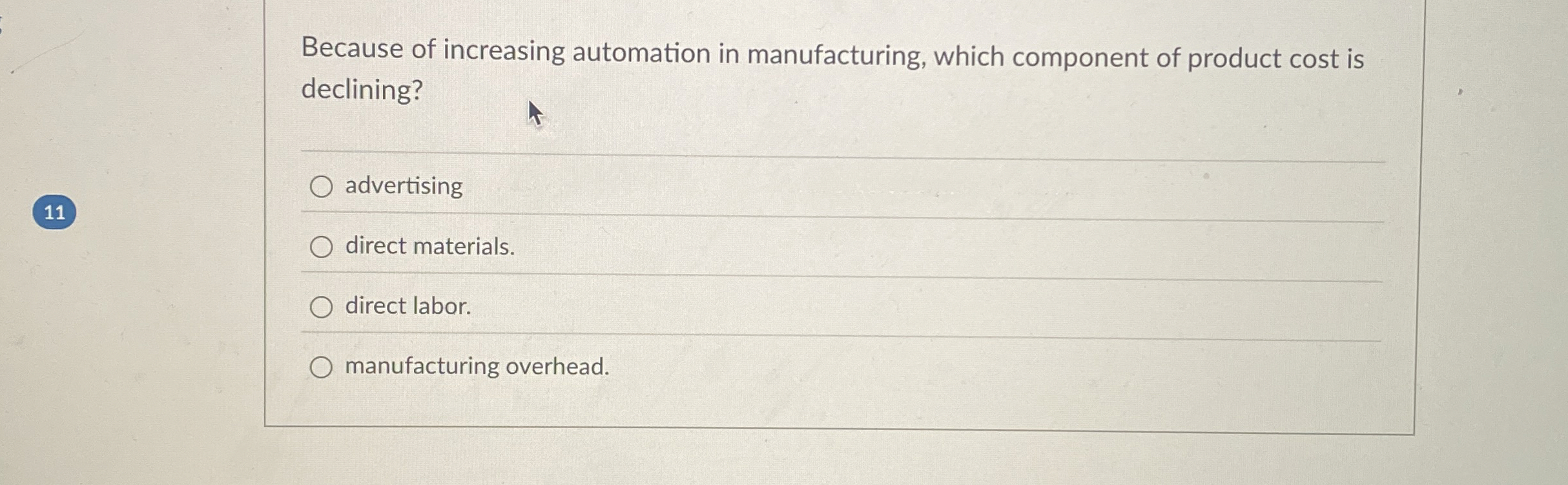Solved Because of increasing automation in manufacturing, | Chegg.com