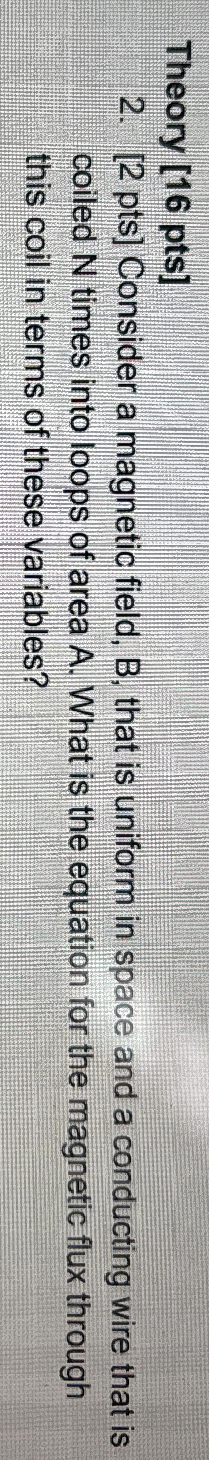 Solved Theory [16 ﻿pts]2. [2 ﻿pts] ﻿Consider a magnetic | Chegg.com