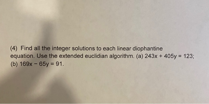 Solved (4) Find all the integer solutions to each linear | Chegg.com