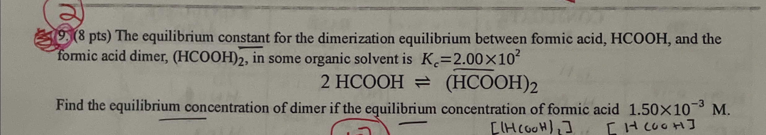 Solved The equilibrium constant for the dimerization | Chegg.com