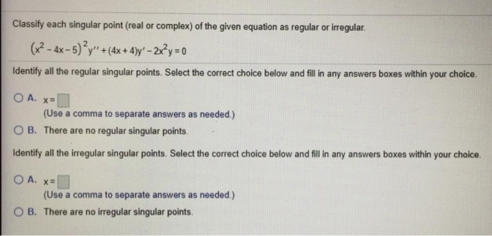 Solved OA O. There OA Classify each singular point (real | Chegg.com