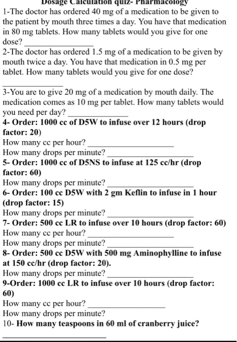 Solved Dosage Calc quiz- Pharmacology 1-The doctor has | Chegg.com