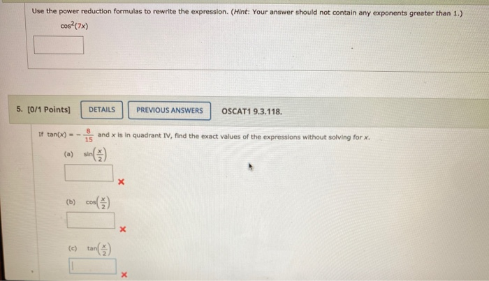 Solved Use The Power Reduction Formulas To Rewrite The