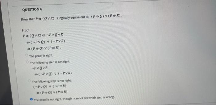 Solved Show that P⇒(Q∨R) is logically equivalent to | Chegg.com