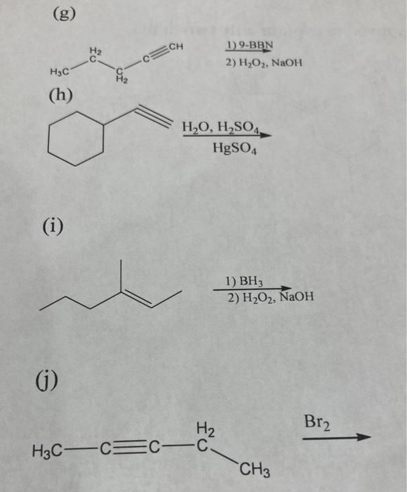 Solved He C=CH 1) 9-BBN 2) H2O2. NaOH H3C (h) H2O, H2SO4 | Chegg.com