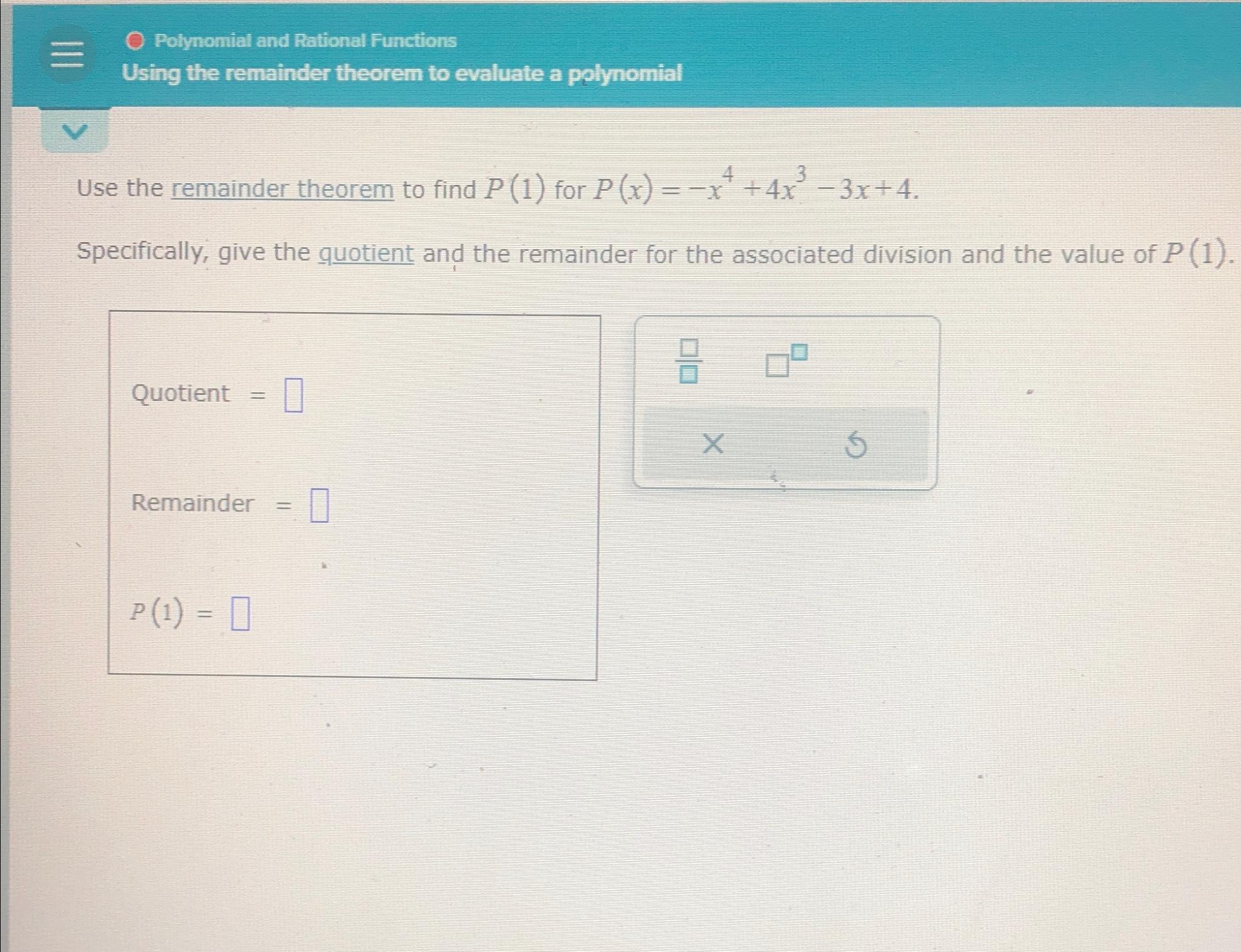 Solved Polynomial and Rational FunctionsUsing the remainder | Chegg.com