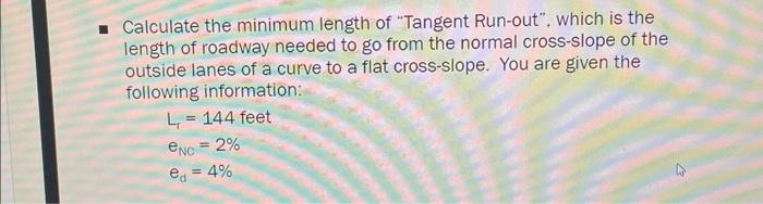 Solved Calculate the minimum length of "Tangent Run-out". | Chegg.com