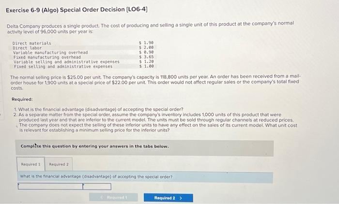 Solved Exercise 6-9 (Algo) Special Order Decision [LO6-4] | Chegg.com