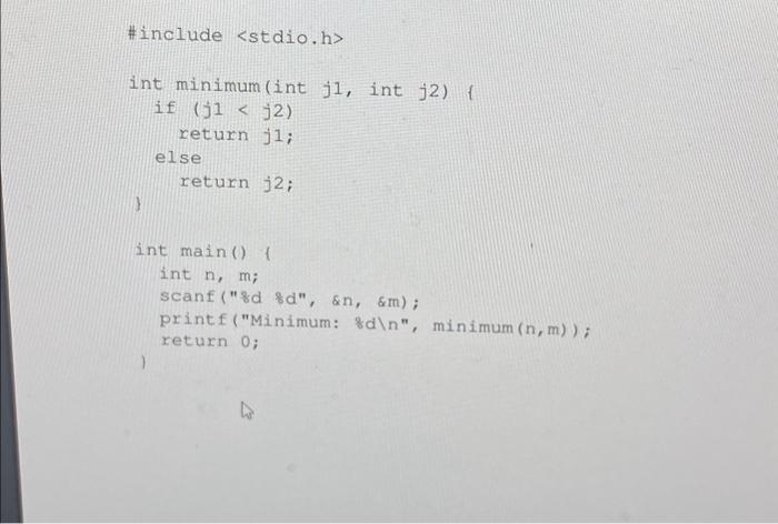 Solved \#include h int minimum(intj1, int j2) if (j1 | Chegg.com