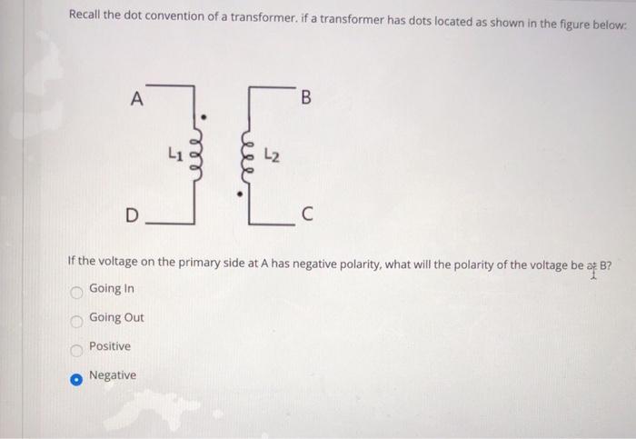 Solved Recall the dot convention of a transformer.if a | Chegg.com