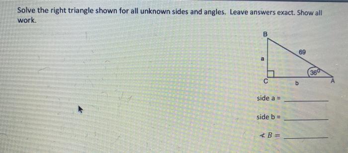 Solved Solve the right triangle shown for all unknown sides | Chegg.com