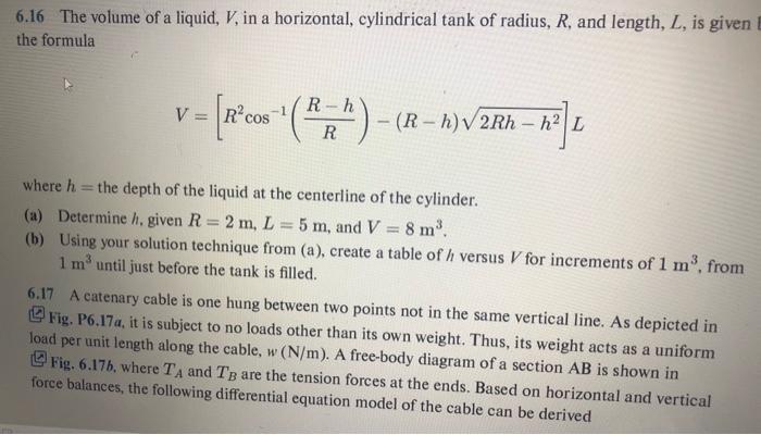 Solved 6.16 The volume of a liquid, V, in a horizontal, | Chegg.com