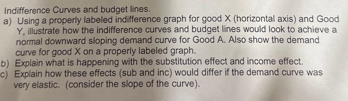 Solved Indifference Curves and budget lines. a) Using a | Chegg.com
