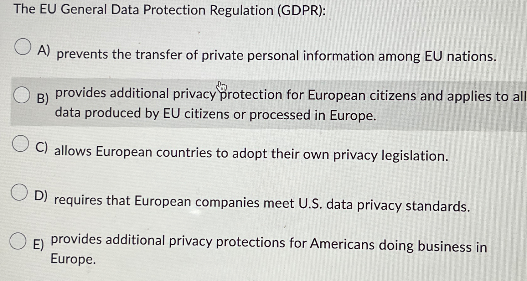 Solved The EU General Data Protection Regulation (GDPR): | Chegg.com
