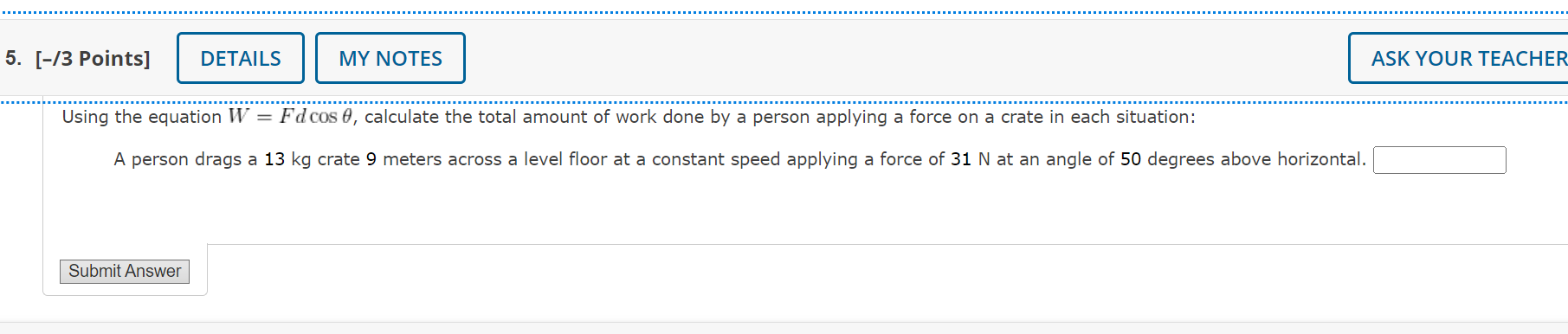 Solved Points]Using the equation W=Fdcosθ, ﻿calculate the | Chegg.com