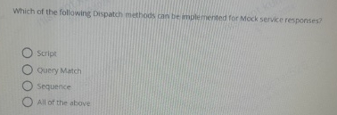 Solved Which of the following Dispatch methods can be | Chegg.com