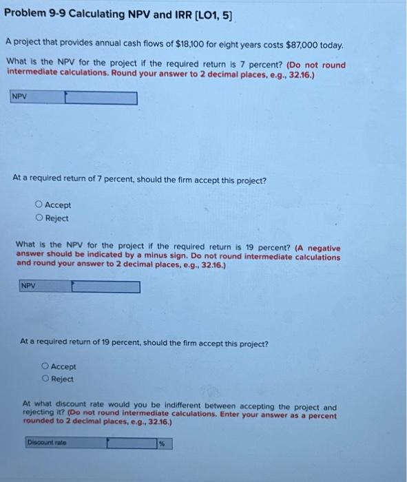 Solved Problem 9-9 Calculating NPV and IRR [LO1, 5] A | Chegg.com