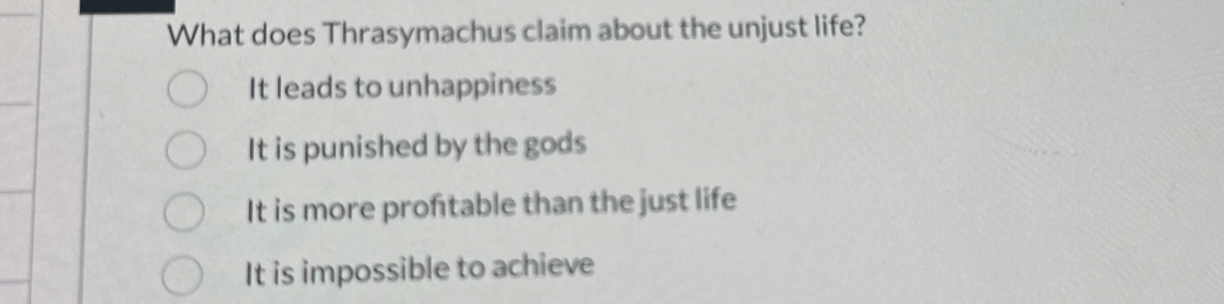 Solved What does Thrasymachus claim about the unjust life?It | Chegg.com